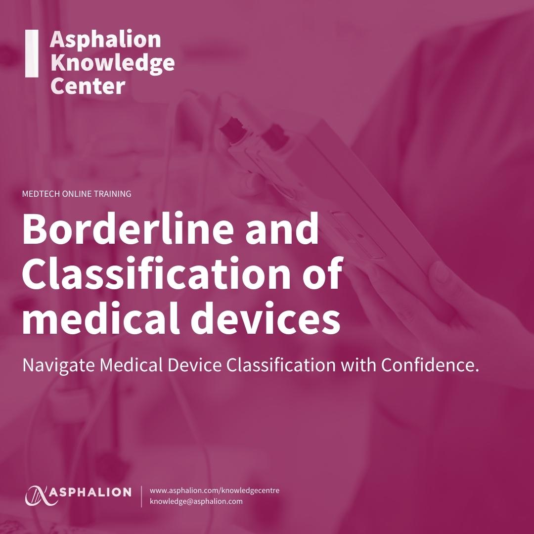 Borderline and Classification of medical devices - Asphalion