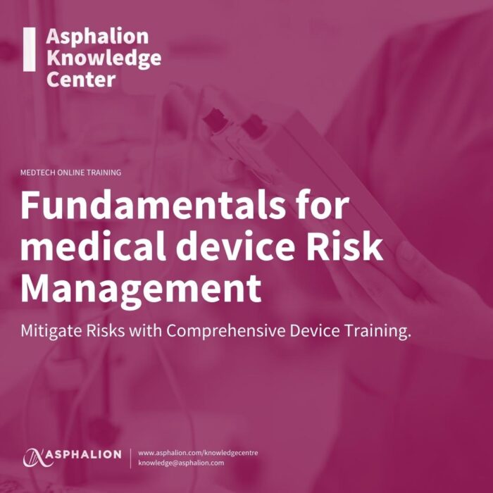 Fundamentals for medical device Risk Management - Asphalion